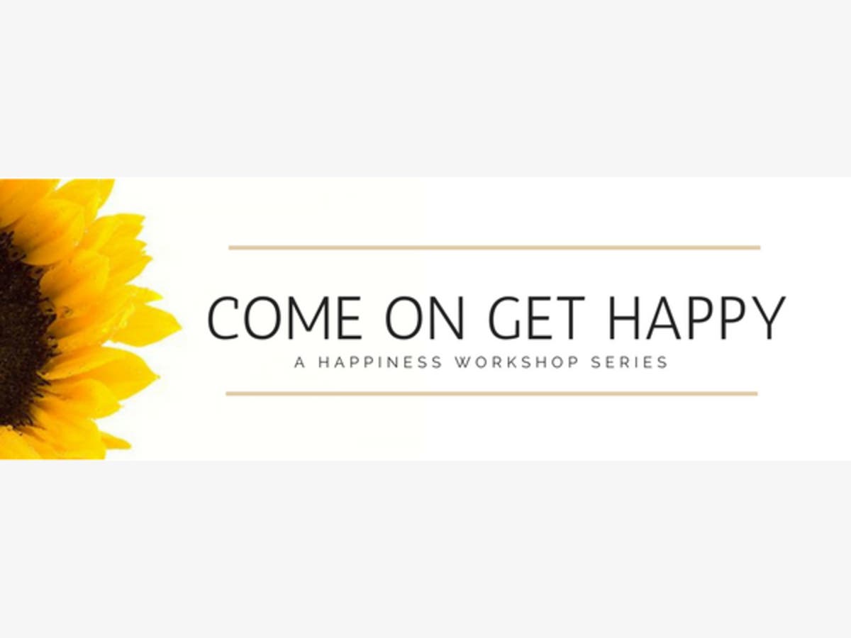 Come On Get Happy workshop series | Merrick, NY Business Directory