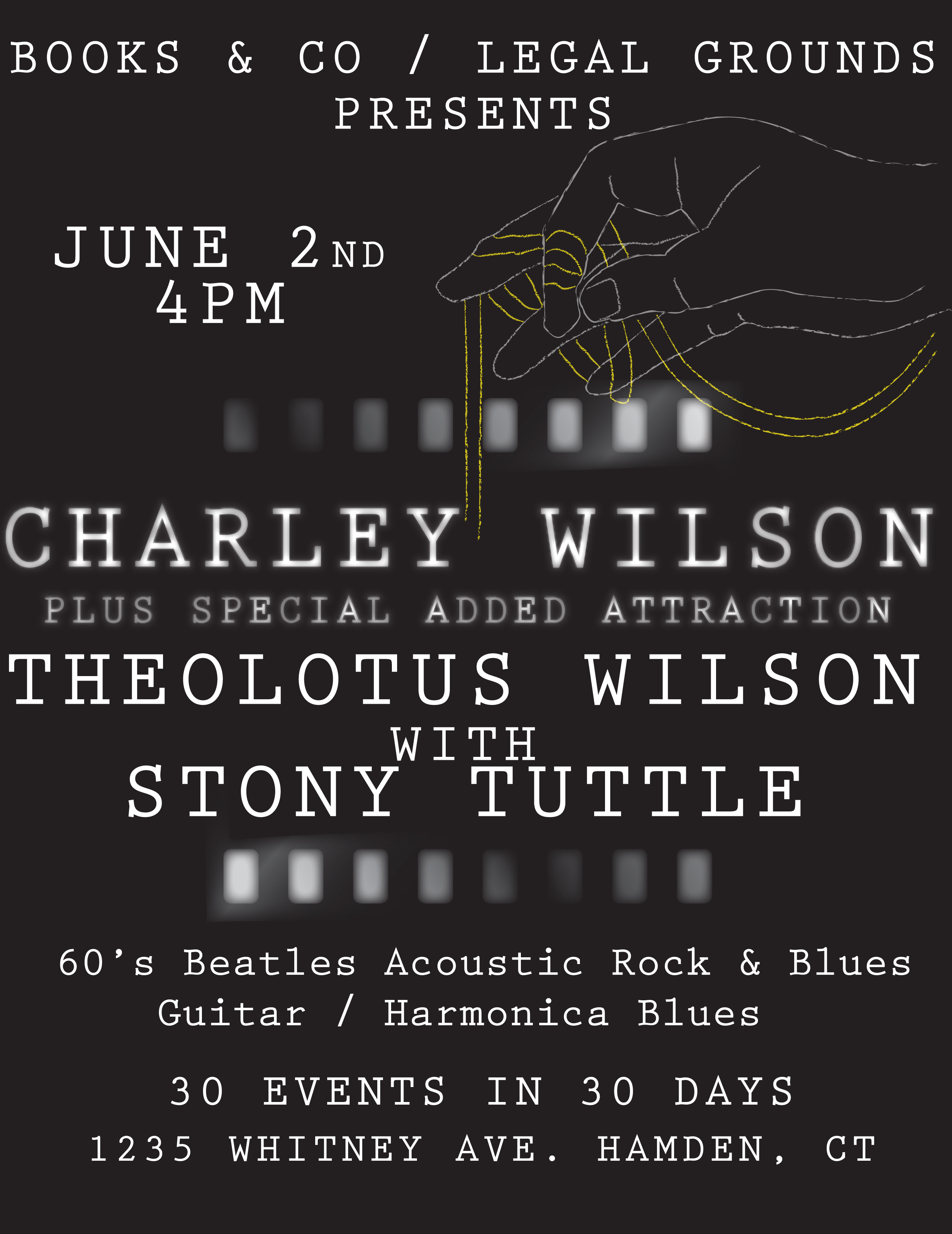 30 events in 30 days presents: Charley Wilson -Theolotus Wilson with ...