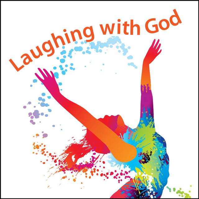 Laughing with God: the Gift of Sacred Silliness | White Plains, NY Patch