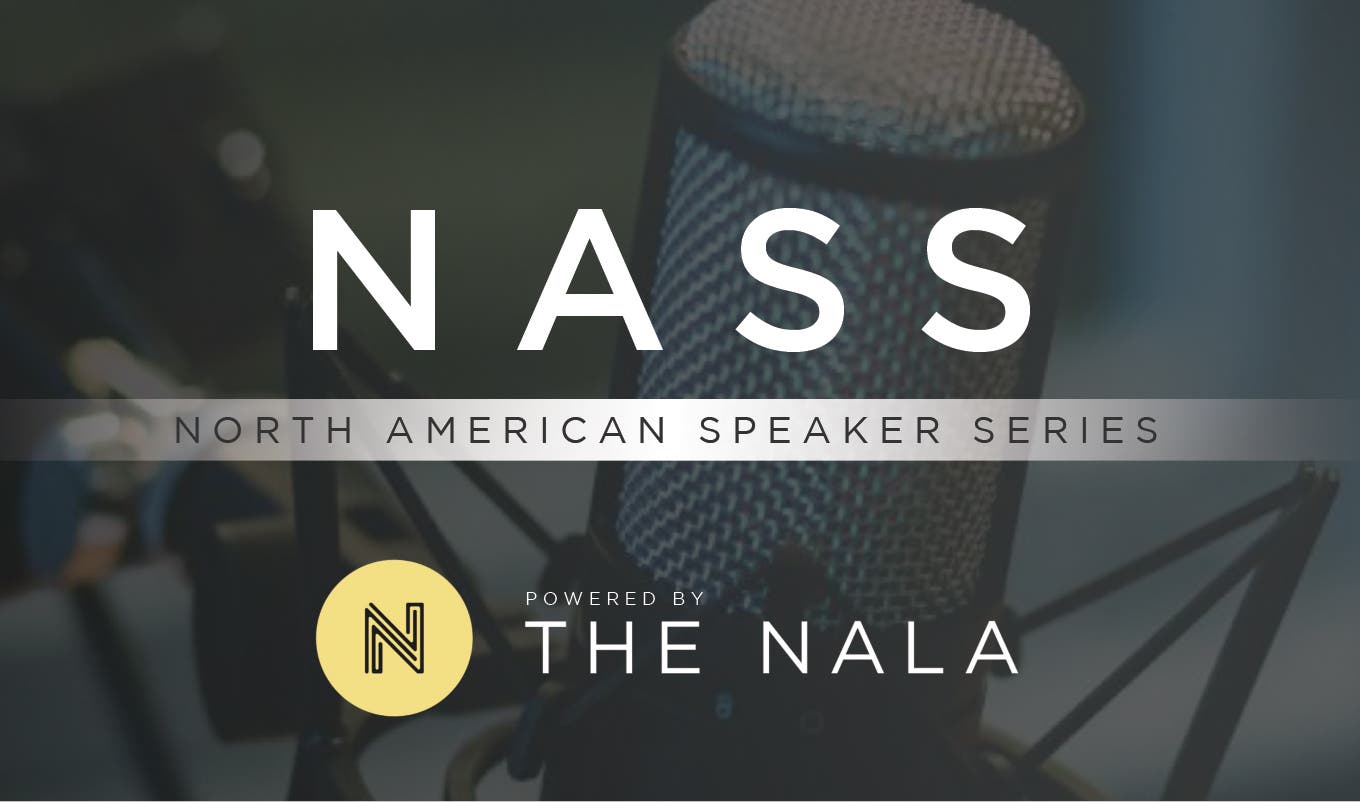 The NALA Launches North American Speaker Series with Expert Audio ...