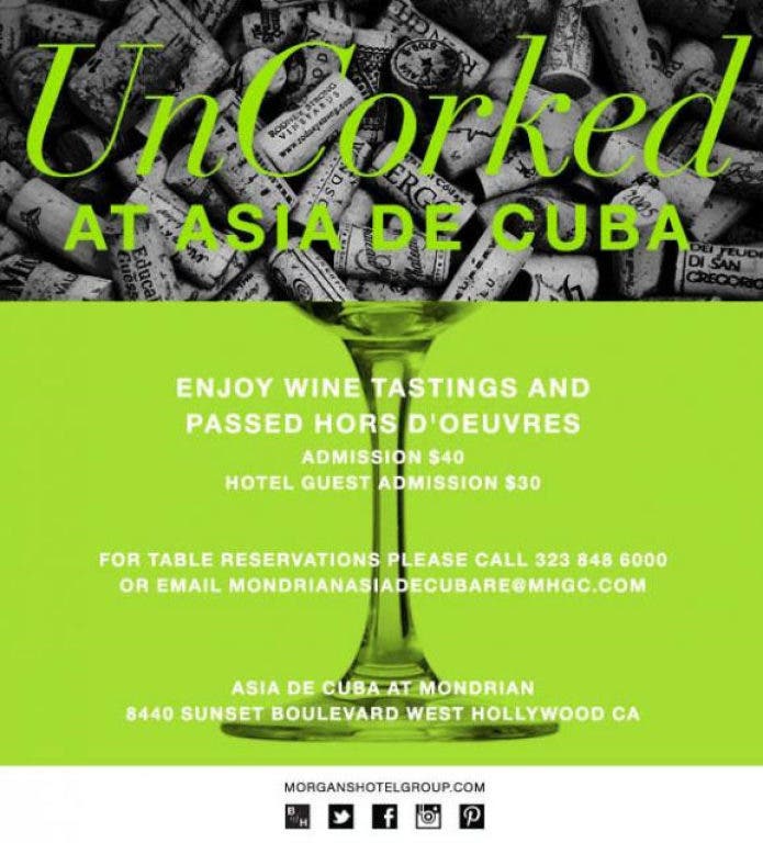 UnCorked: Asia De Cuba's Wine Tasting Series at Mondrian Los Angeles ...