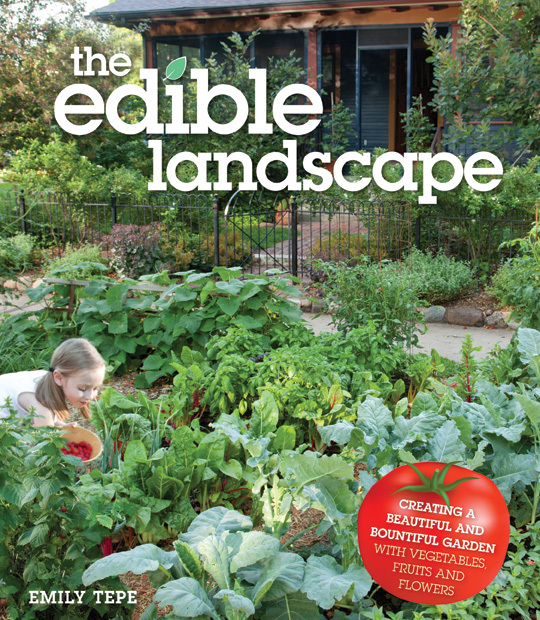 An interview with Emily Tepe: Author of The Edible Landscape | Maple ...