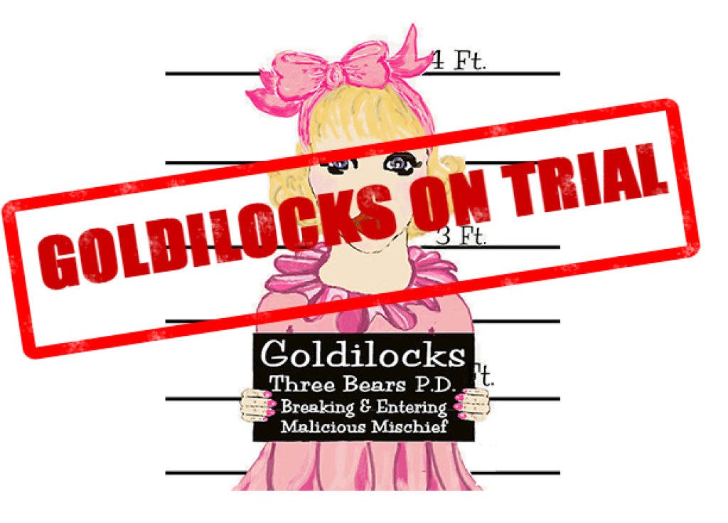 Goldilocks on Trial | Holliston, MA Patch