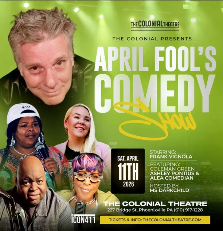 Apr 11 | April Fool’s Comedy Show @ The Colonial | Royersford, PA Patch