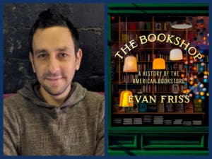 Sep 9 | Zoom Program: Author Evan "A History of the American Bookstore ...