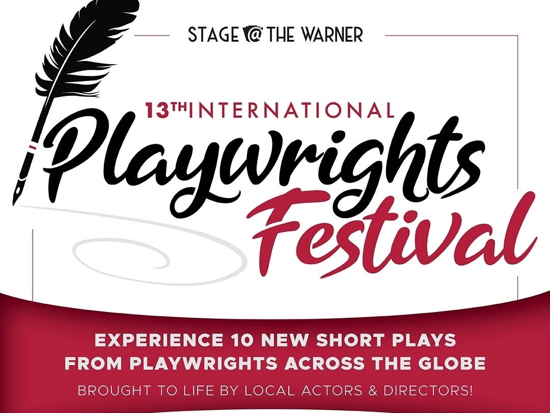 The Warner Theatre's annual International Playwrights Festival ...