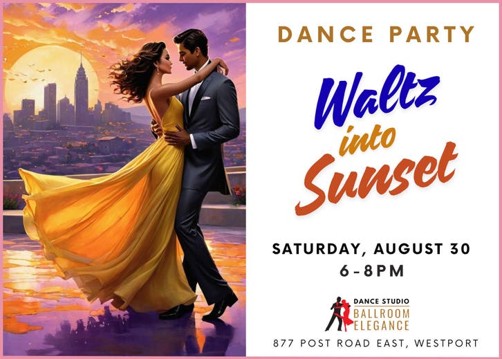Aug 30 | WALTZ into SUNSET - Social Dance Party | Westport, CT Patch