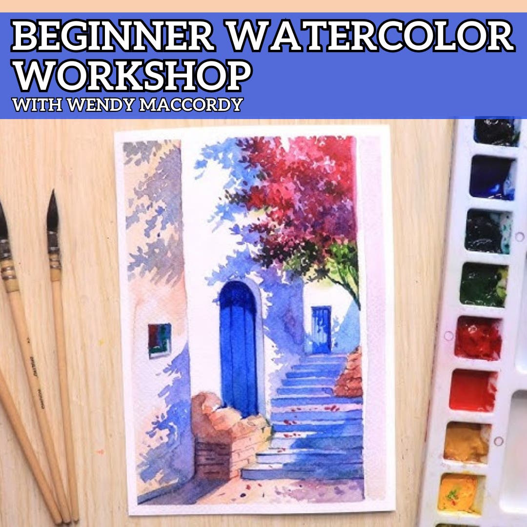 Oct 26 | BEGINNER WATERCOLOR WORKSHOP for Adults with Wendy MacCordy ...