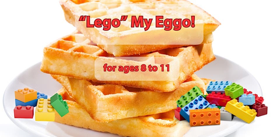 Aug 20 | "Lego" My Eggo! | Southampton, NY Patch