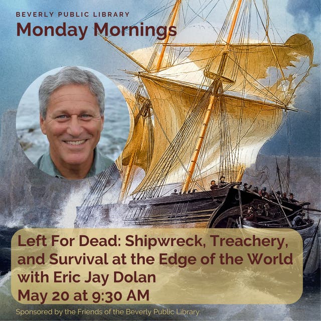 May 20 | Left For Dead: Shipwreck, Treachery, and Survival at the Edge ...