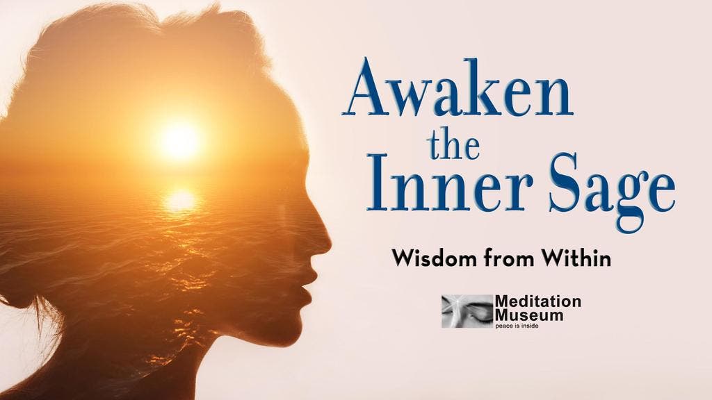 Mar 21 | Awakening the Inner Sage: Wisdom from Within | Silver Spring ...