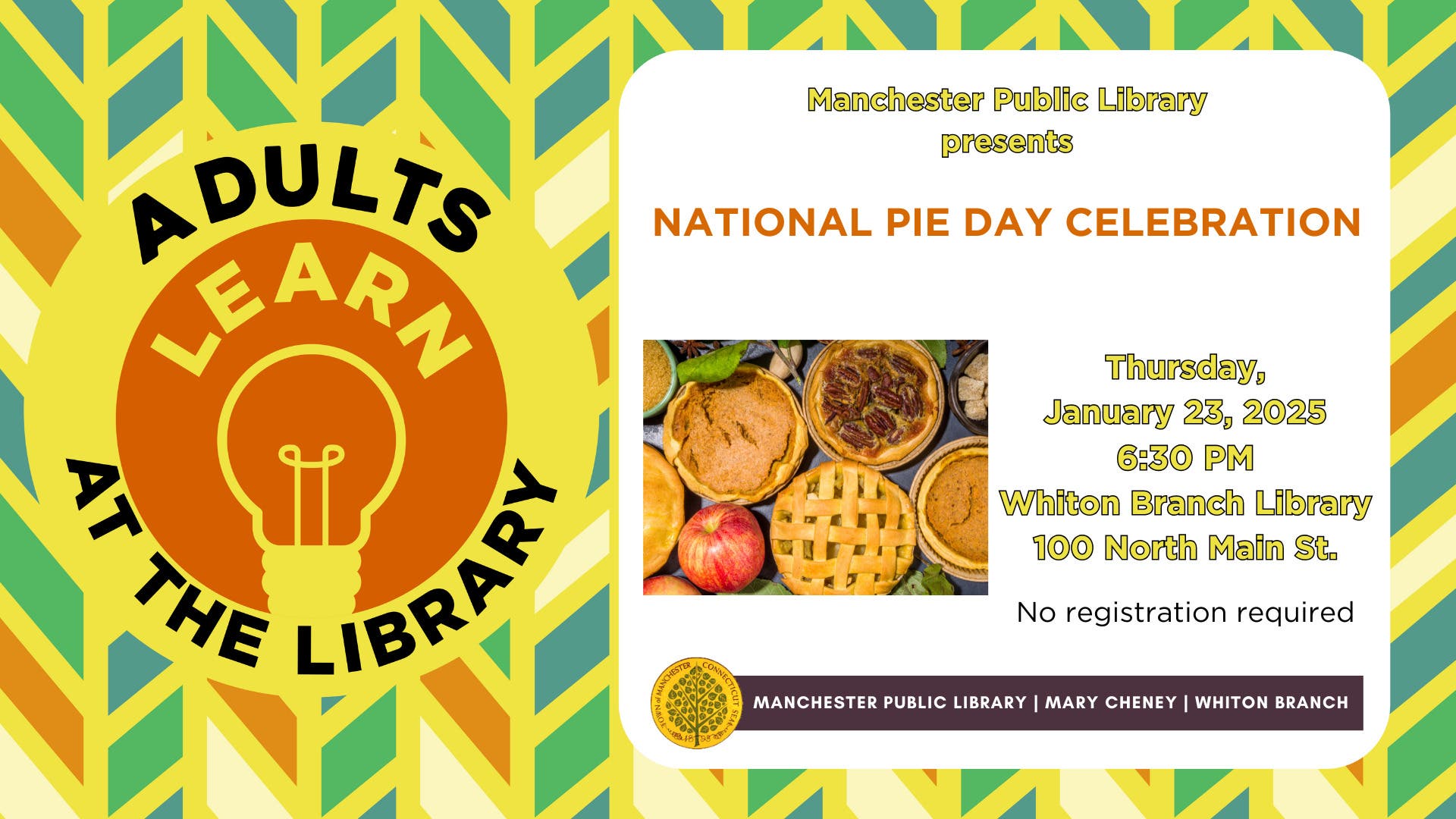 Jan 23 | National Pie Day Celebration | Manchester, CT Patch