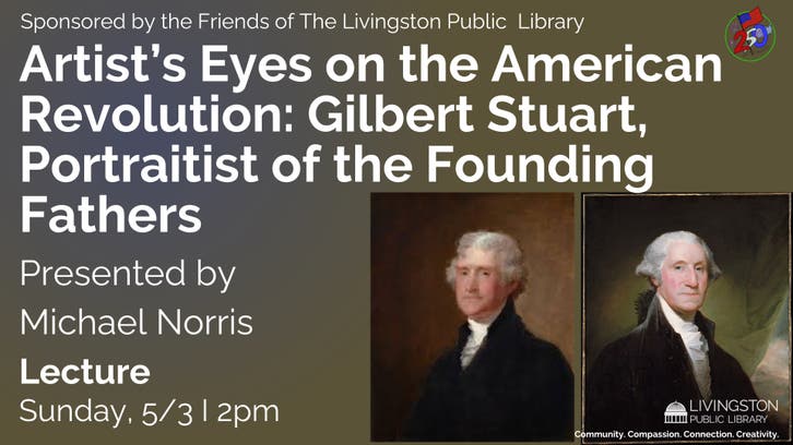 May 3 | Artists' Eyes on the American Revolution: Gilbert Stuart ...