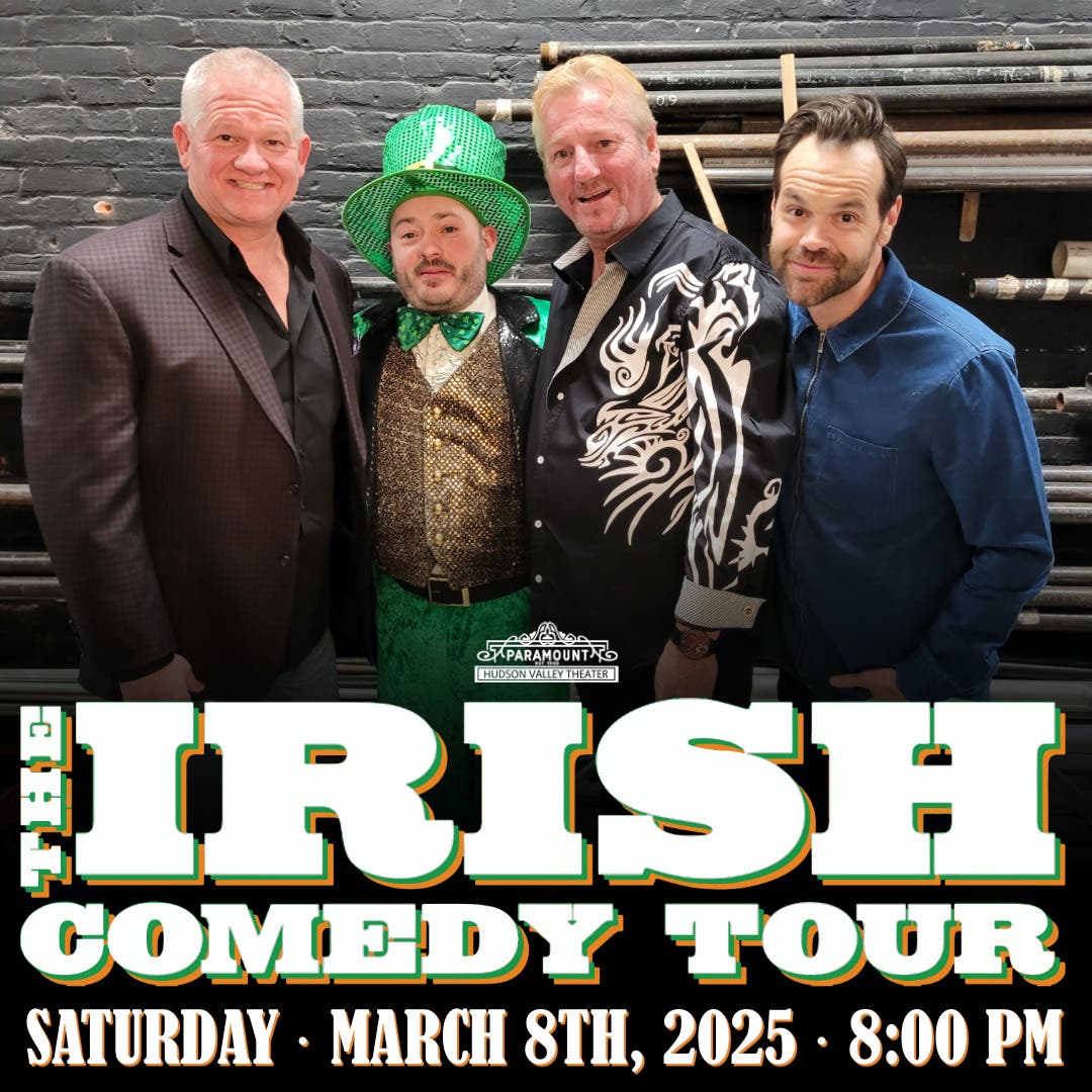 Mar 8 | The Irish Comedy Tour | Peekskill, NY Patch
