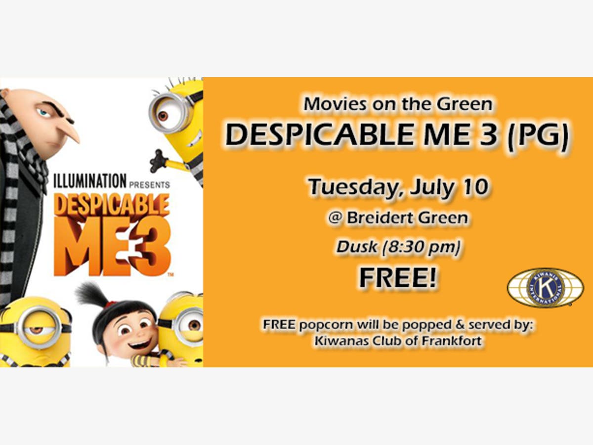 Movies on the Green - " Despicable Me 3" (PG) | Frankfort, IL Patch