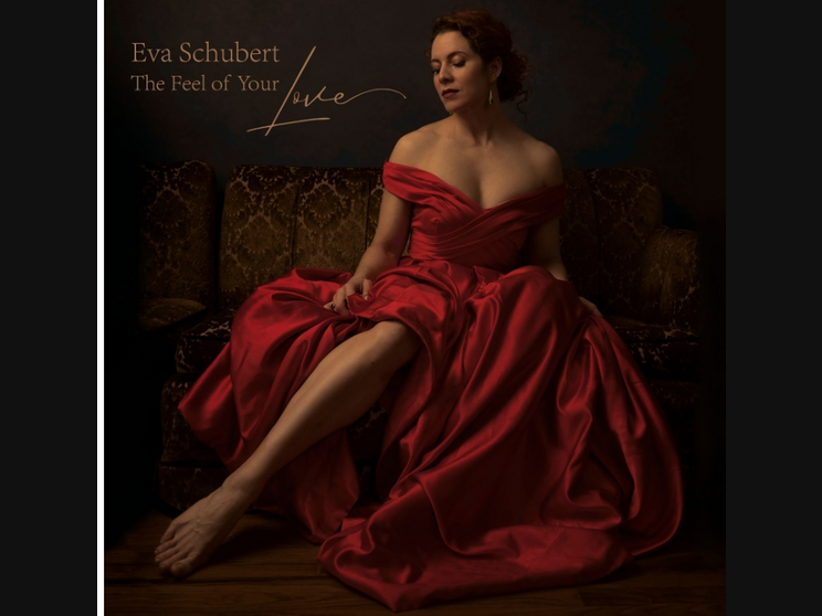 Eva Schubert Shares Jazz Beauty on "The Feel of Your Love" | Across ...