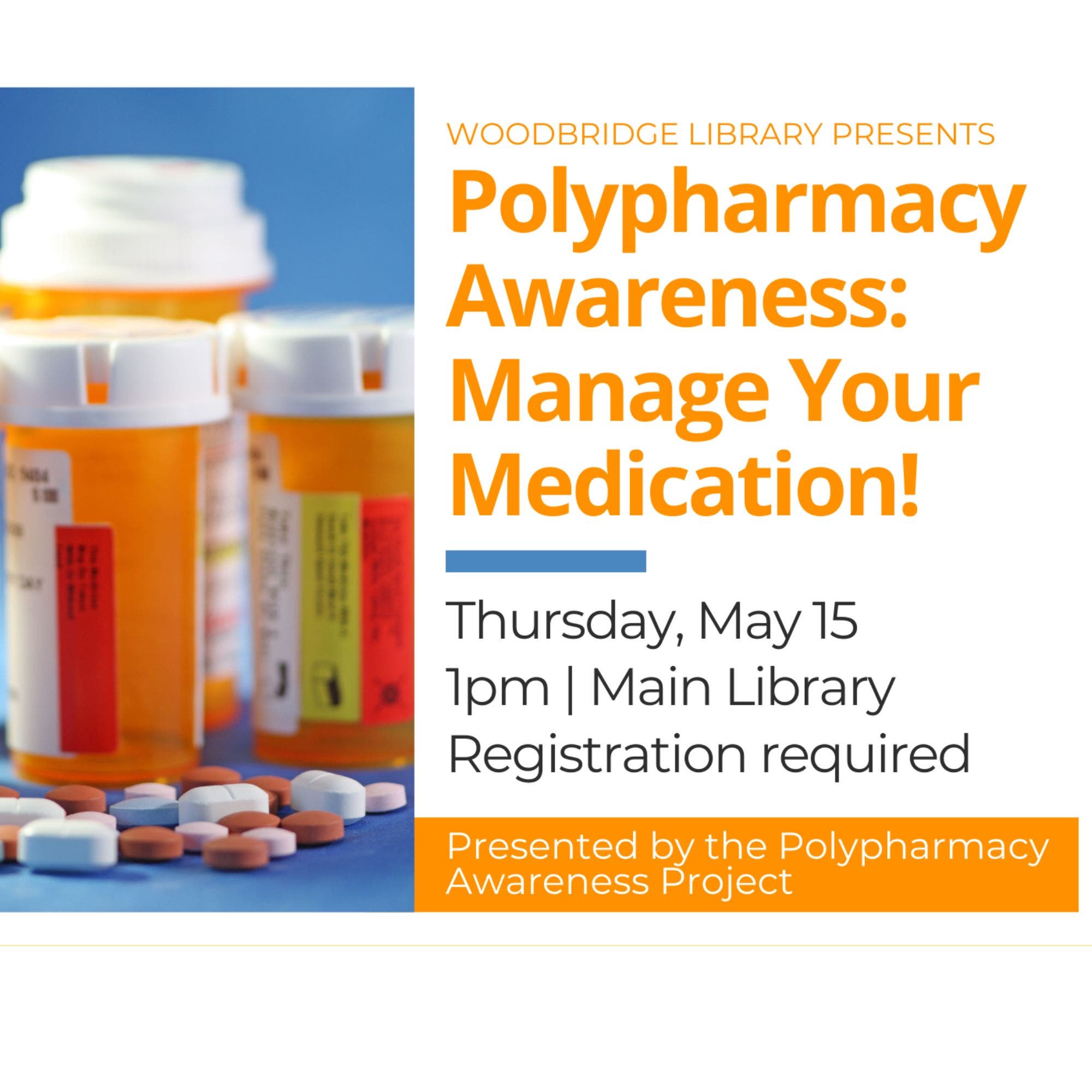 May 15 | Polypharmacy Awareness: Manage Your Medication! | Woodbridge ...