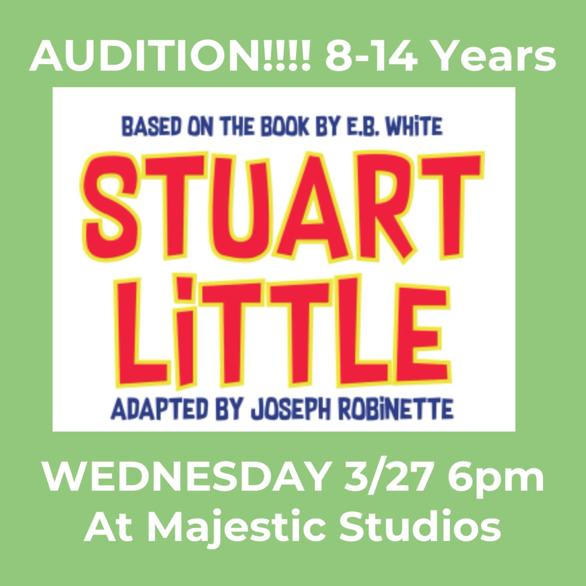 Mar 27 | Youth Audition for Stuart Little | Bedford, NH Patch