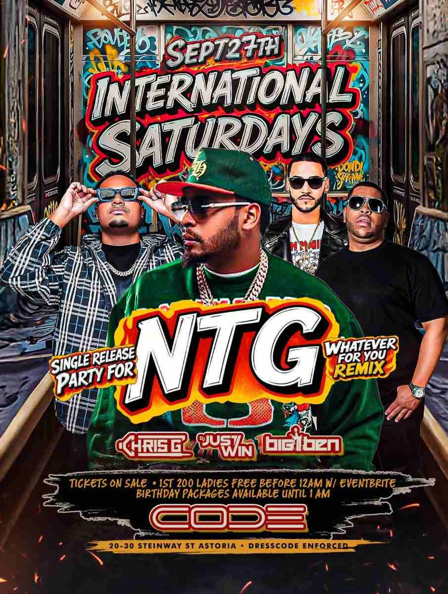 Sep 27 | International Saturdays at CODE Astoria NTG Single Release ...