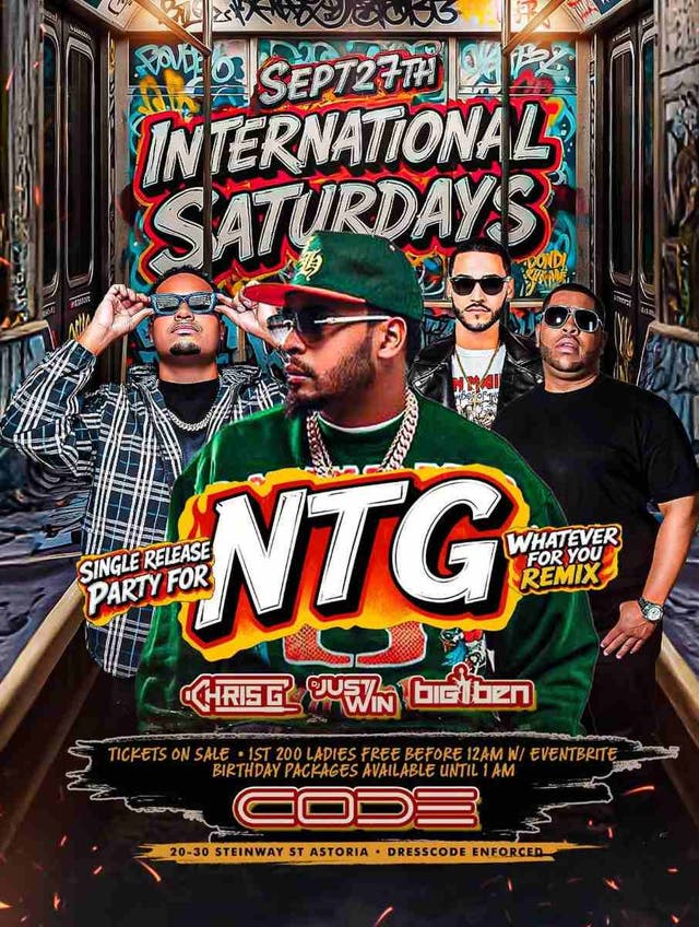 Sep 27 | International Saturdays at CODE Astoria NTG Single Release ...