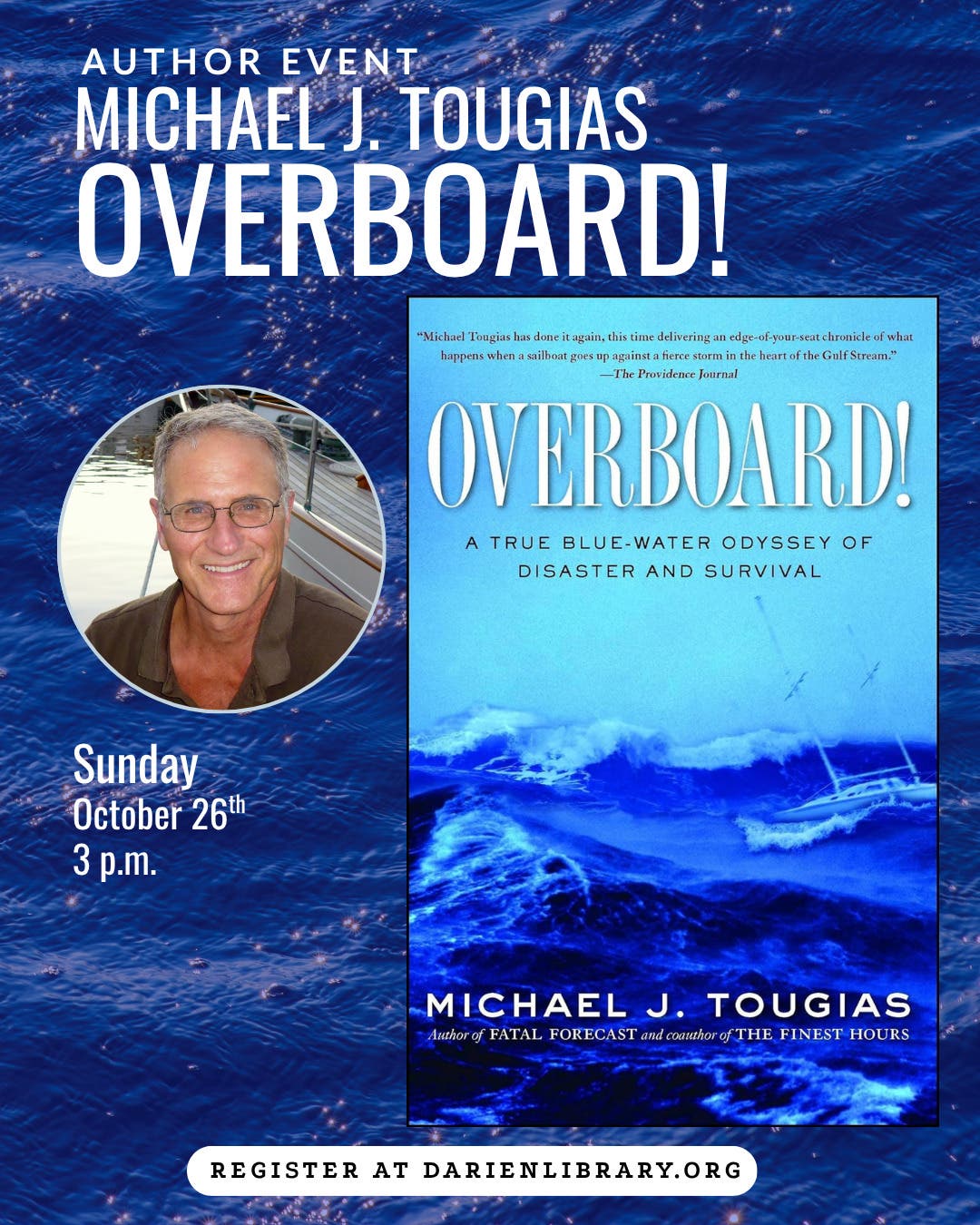 Oct 26 | Author Talk: Michael J. Tougias, "Overboard!: A True Bluewater ...