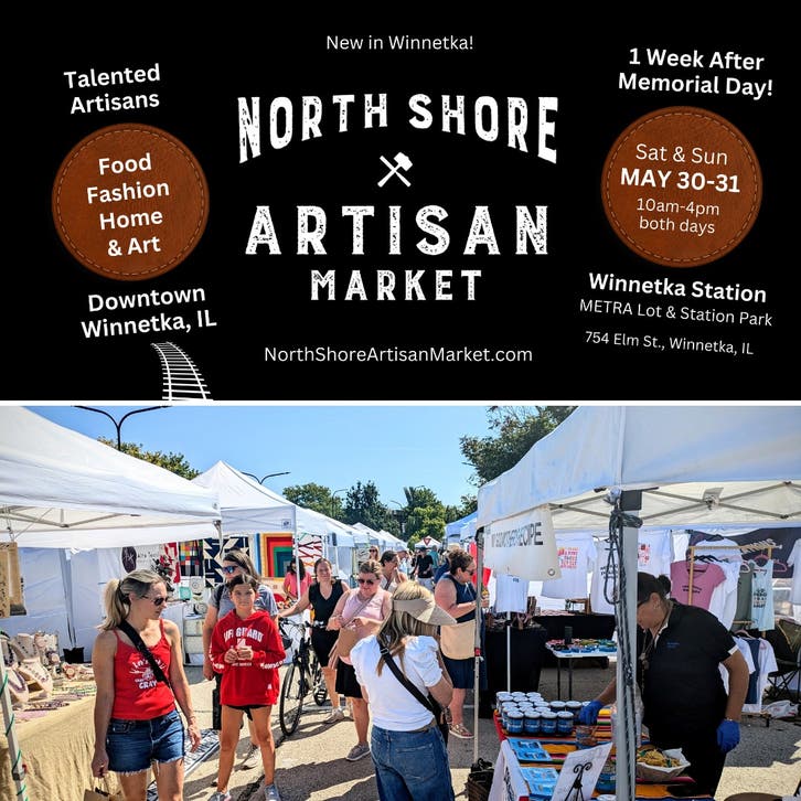 May 30 | North Shore Artisan Market - Winnetka (This Sat-Sun, May 30-31 ...