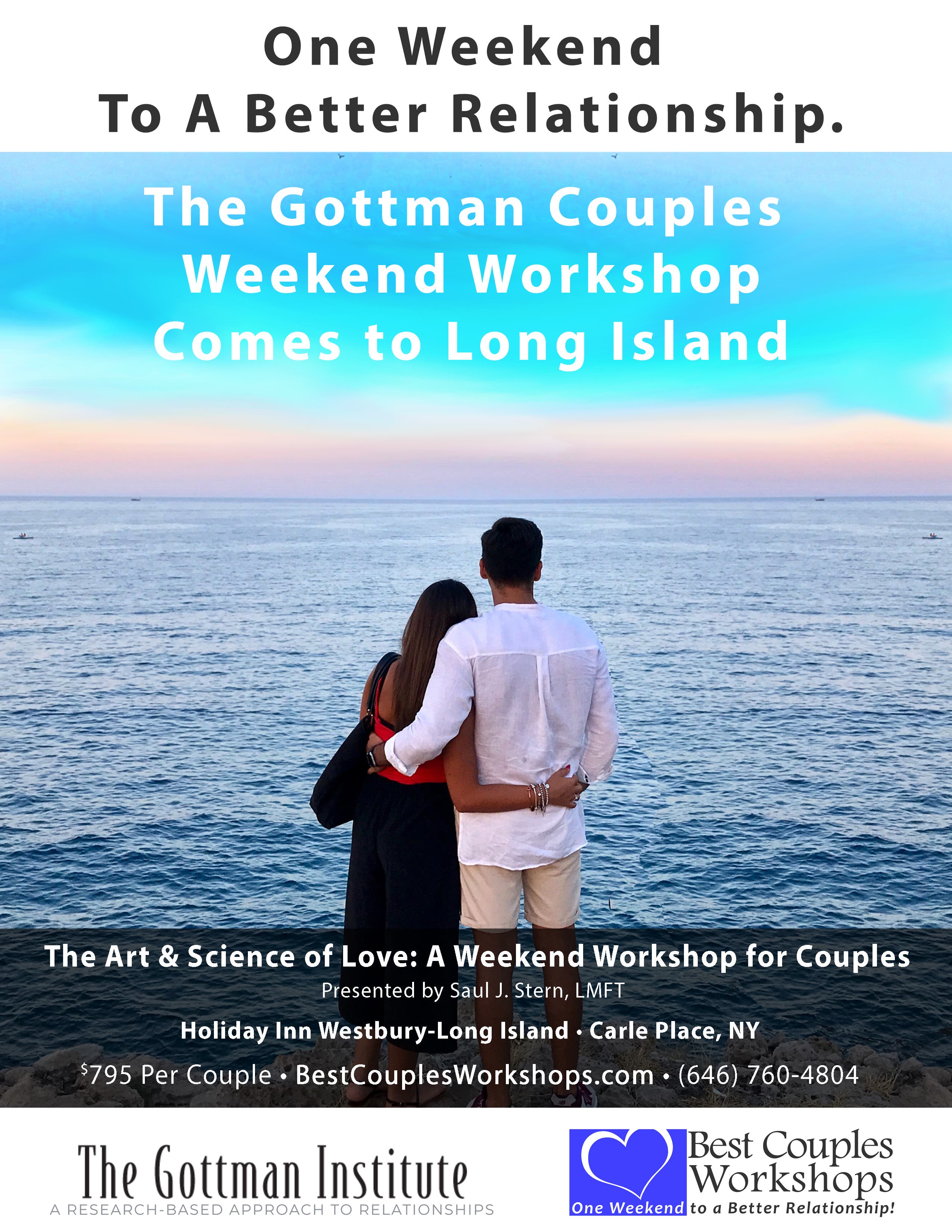 Feb 11 The Gottman Couples Weekend Workshop Long Island NY Feb 11th Feb 11 The Gottman Couples Weekend Workshop Long Island NY Feb 11th