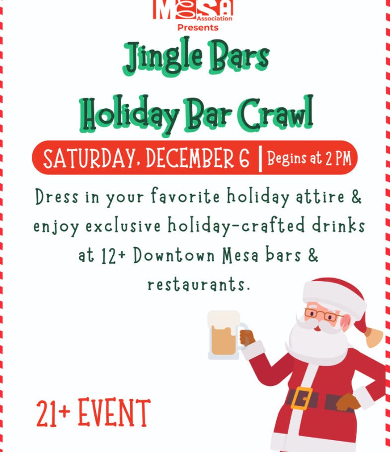 Dec 6 | Jingle Bars: Holiday Bar Crawl | Mesa, AZ Patch