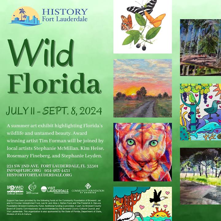 Jul 16 | History Fort Lauderdale presents “Wild Florida,” A Fine Art ...