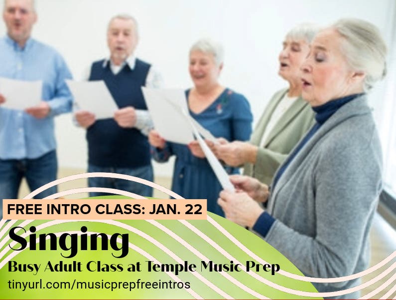 Jan 22 | FREE Singing for Busy Adults Class | Philadelphia, PA Patch