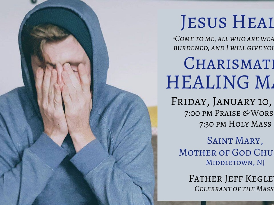 Charismatic Healing Mass At St Mary s Middletown NJ Patch Charismatic Healing Mass At St Mary s Middletown NJ Patch