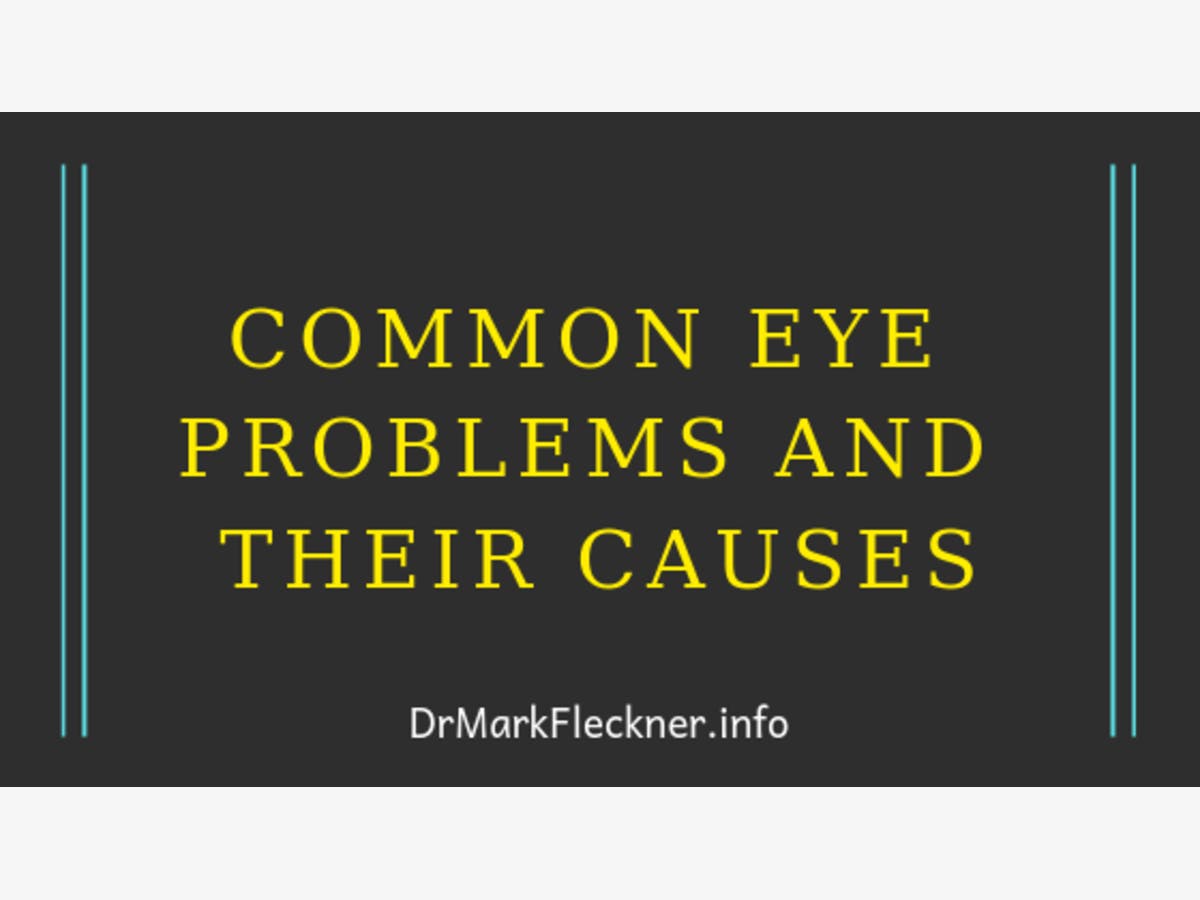 Dr. Mark Fleckner on common eye problems and their causes. | Garden ...