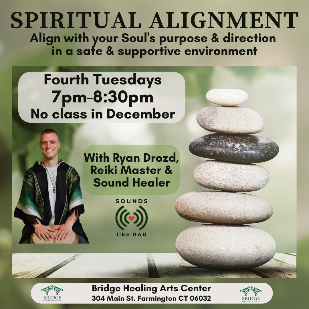 Nov 19 | Spiritual Alignment | Farmington, CT Patch