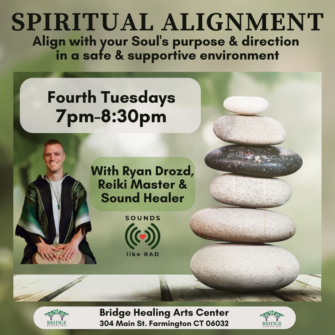 Mar 25 | Spiritual Alignment | Farmington, CT Patch