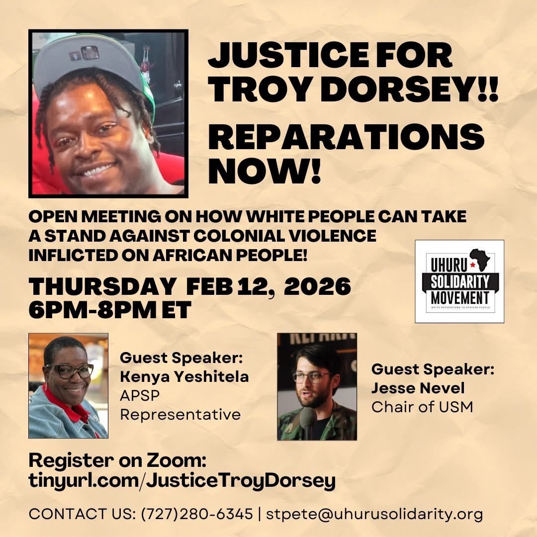 Feb 12 | Justice for Troy Dorsey!! Reparations Now! | St. Pete, FL Patch