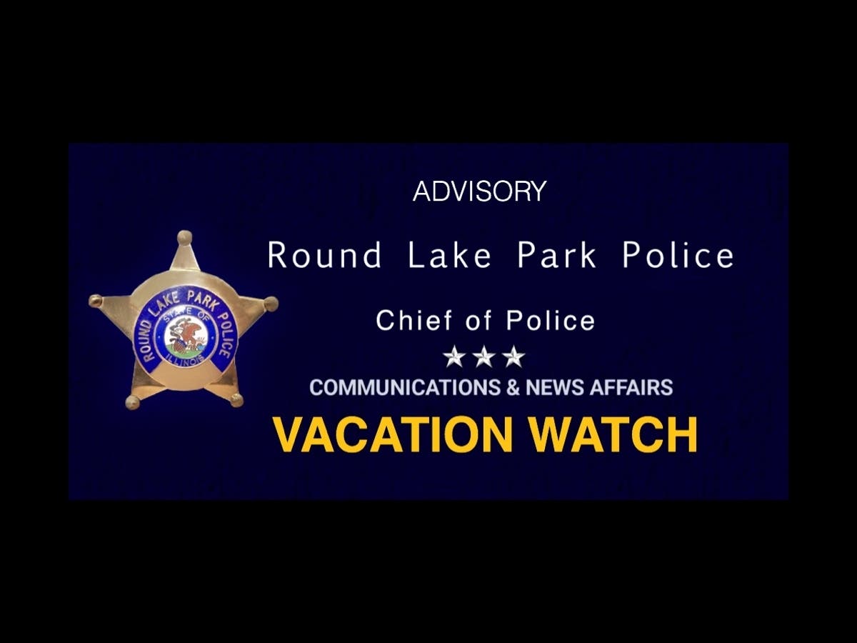 Round Lake Park Police Department - Vacation Watch Program | Grayslake ...