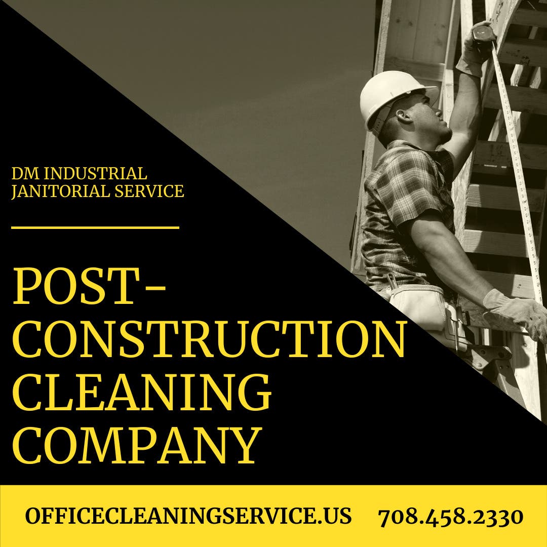 Post Construction Cleaning Company Palos IL Patch