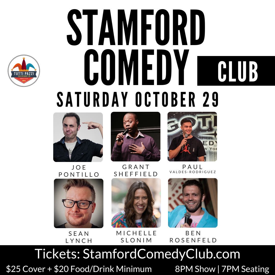 Oct 29 Stamford Comedy Club Presents Joe Pontillo Grant Sheffield
