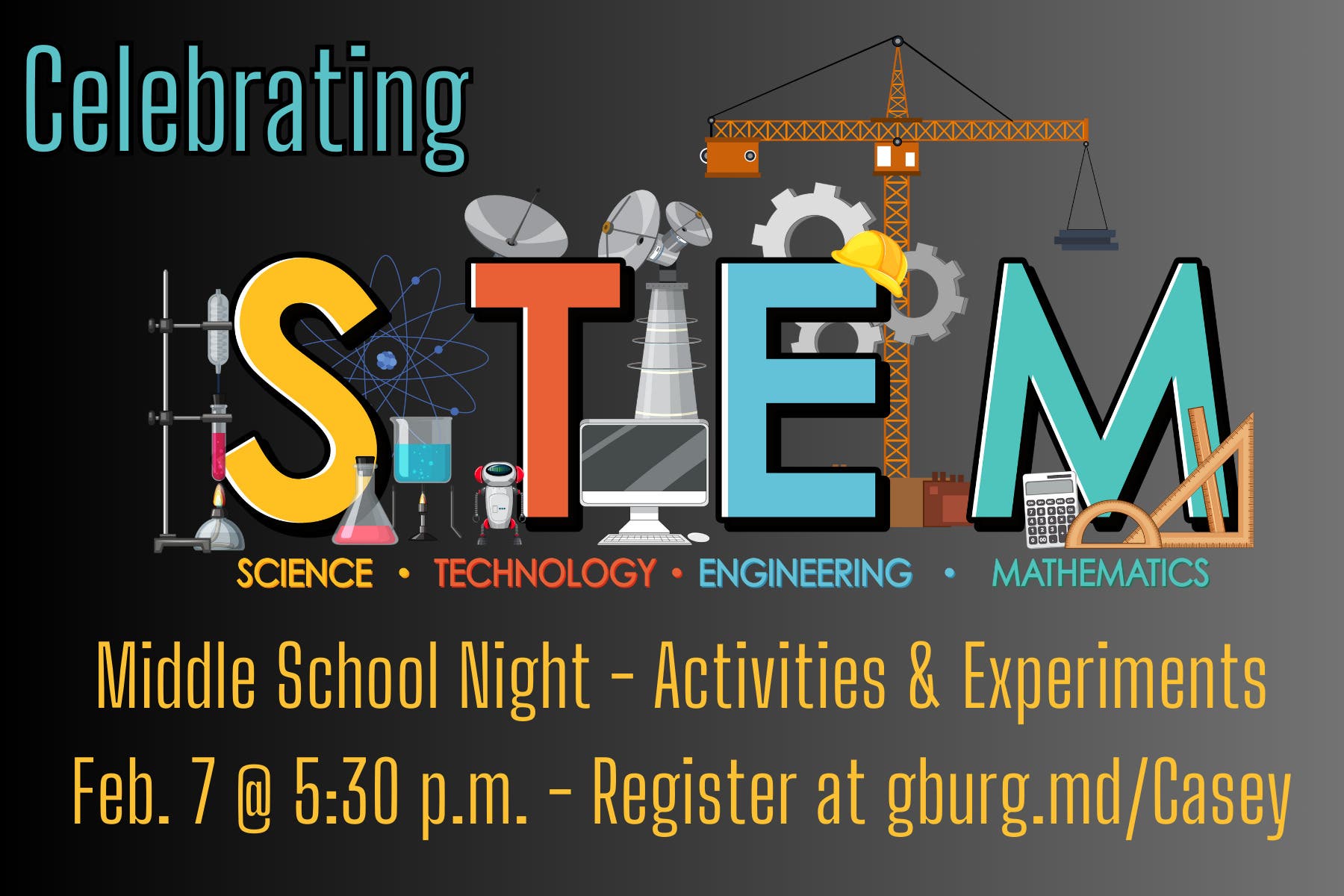 Feb 7 Celebrating STEM Middle School Night Gaithersburg MD Patch