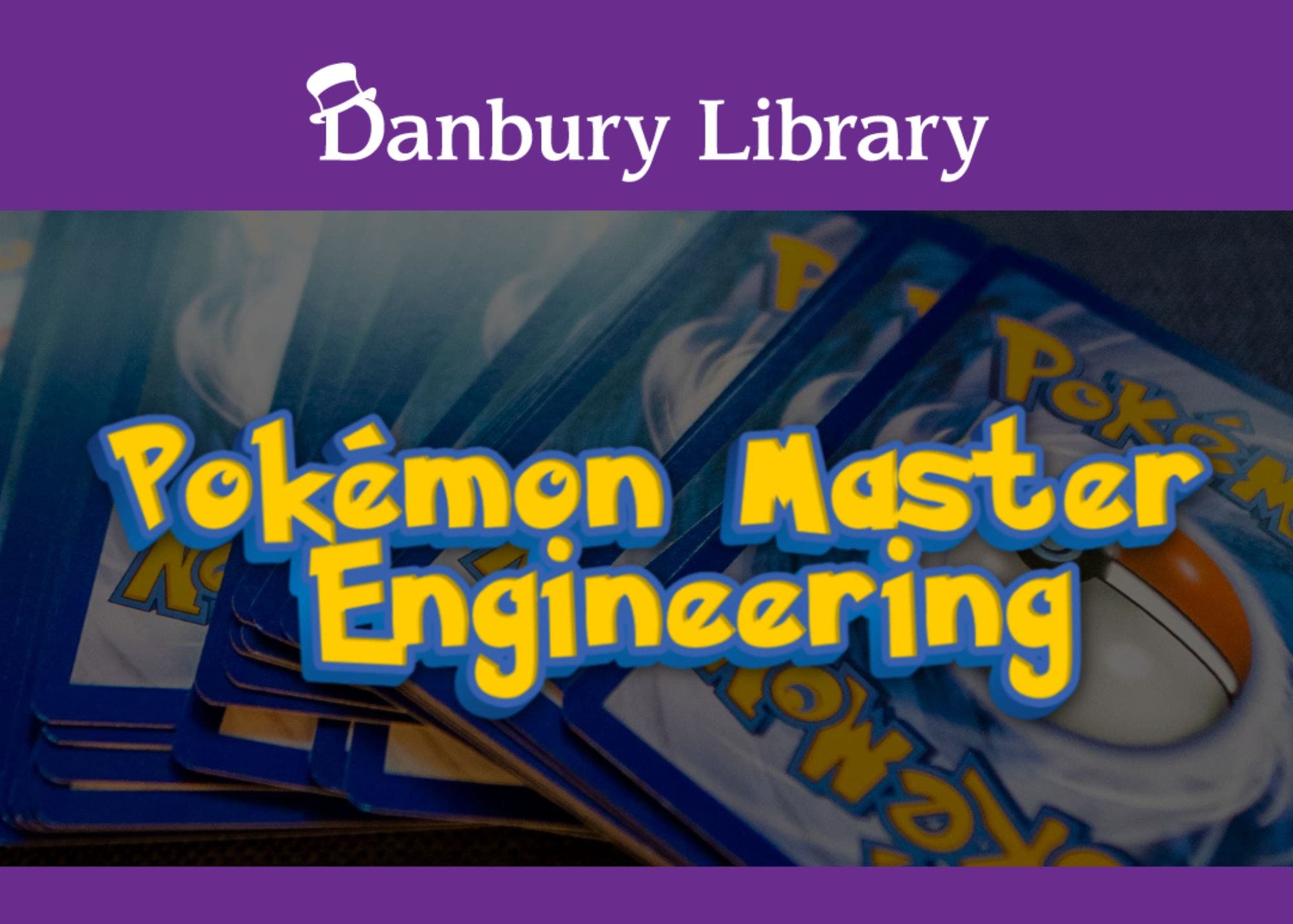 Nov 25 | Pokémon Master Engineering for ages 7-12 years old @ Danbury ...