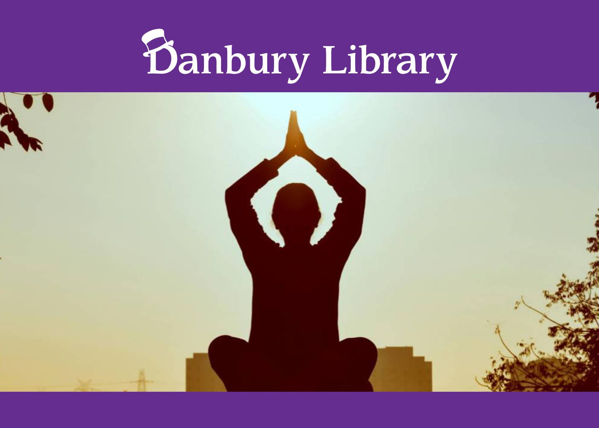 Feb 7 | Yoga: Sun Salutations for Everyone! @ Danbury Library | Danbury ...