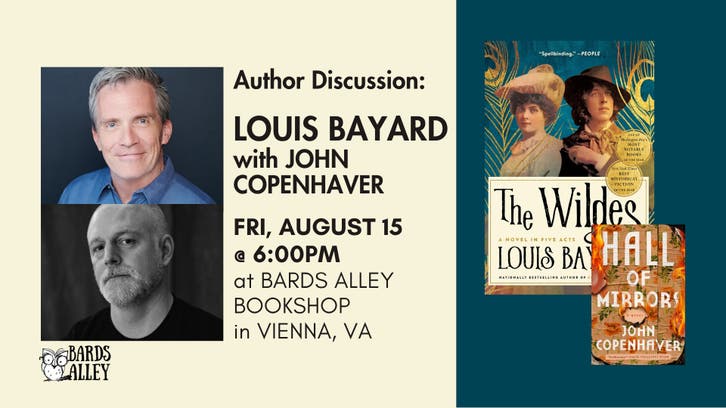 Aug 15 | Author Q&A: Louis Bayard with John Copenhaver | Vienna, VA Patch