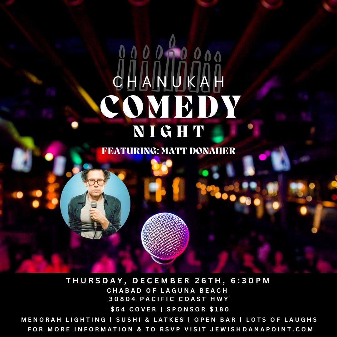 Dec 26 | Chanukah Comedy Night with Matt Donaher | Laguna Niguel, CA Patch
