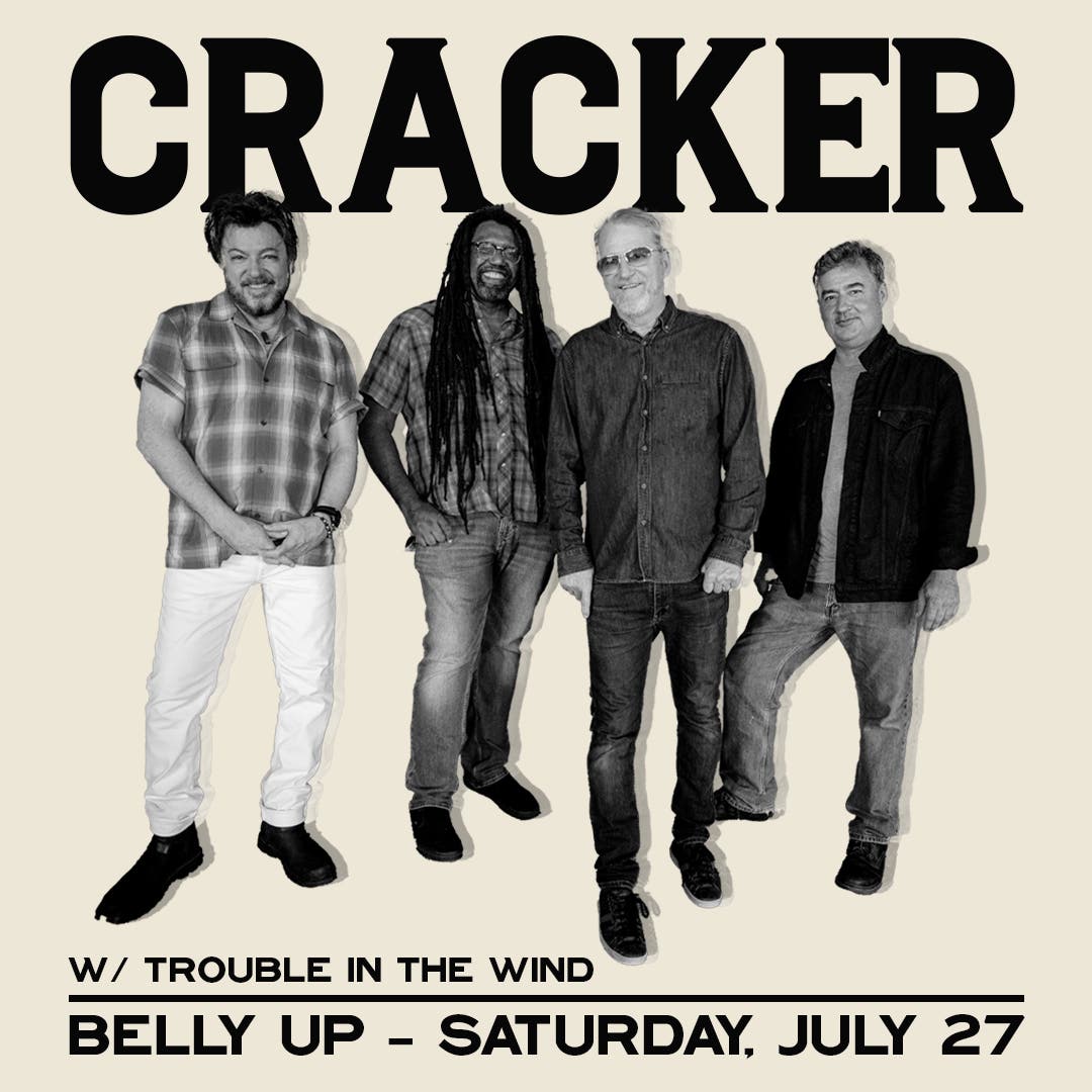 Jul 27 | Cracker w/ Trouble in the Wind | Encinitas, CA Patch
