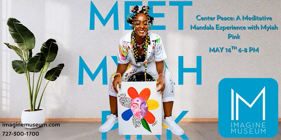 May 16 | Center Peace: A Meditative Mandala Experience with Myiah Pink ...