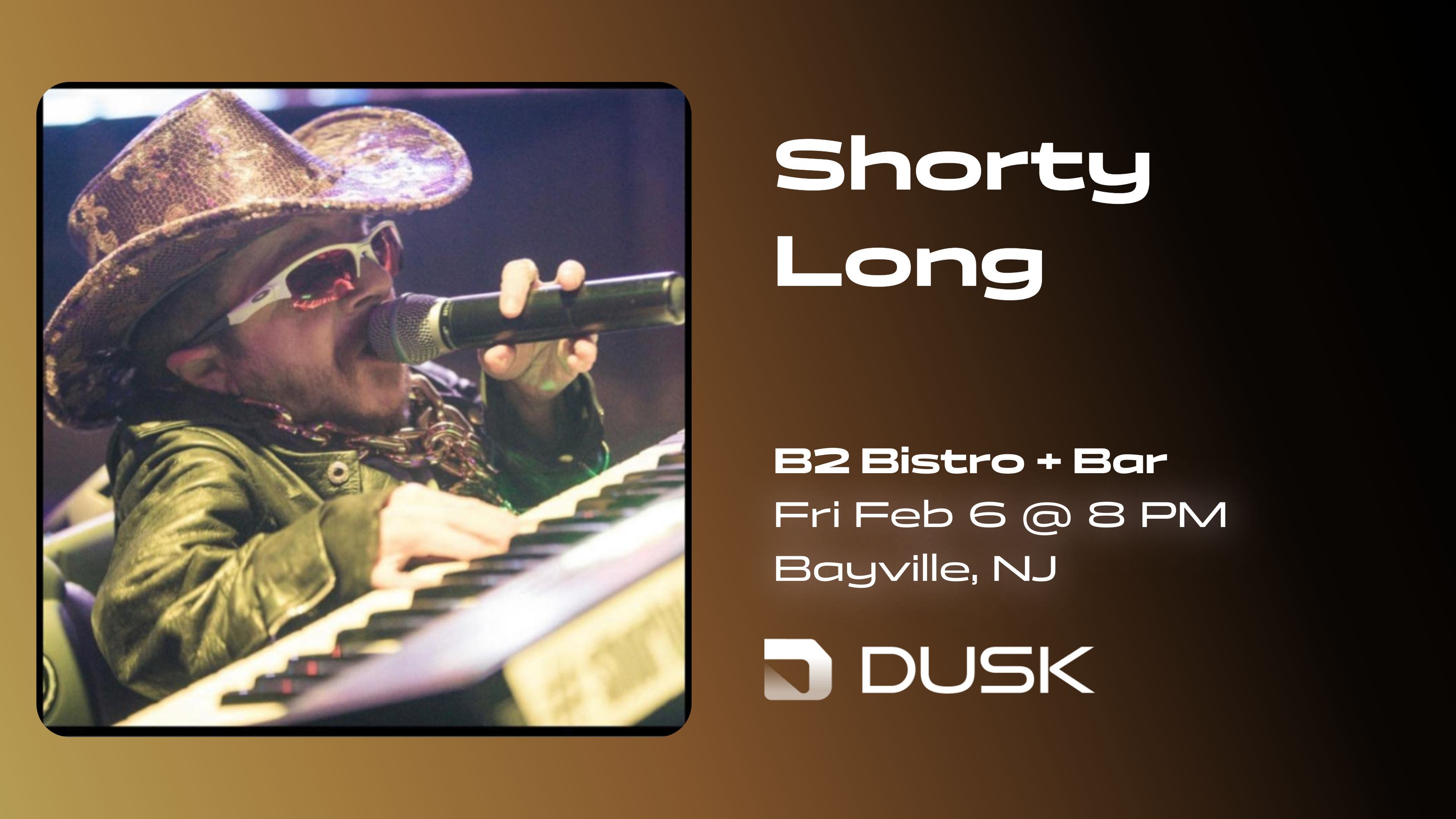 Feb 6 | Shorty Long LIVE at B2 Bayville | Brick, NJ Patch