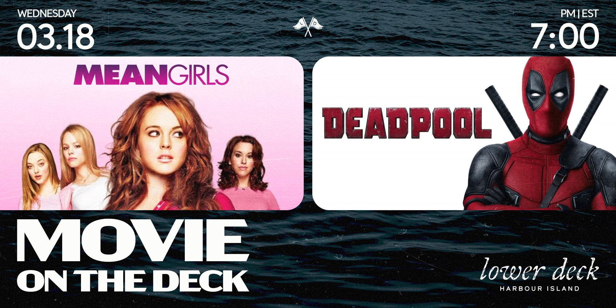 Mar 18 | MOTD at Lower Deck: Mean Girls and Deadpool | Tampa, FL Patch