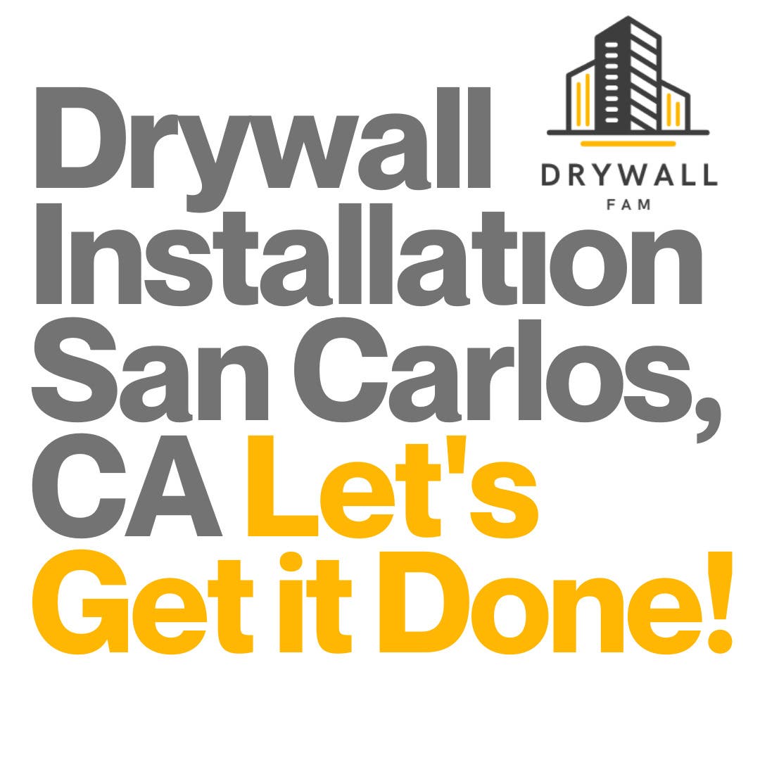 DRYWALL Installation San Carlos, CA September 2023 Sheetrock Install ...