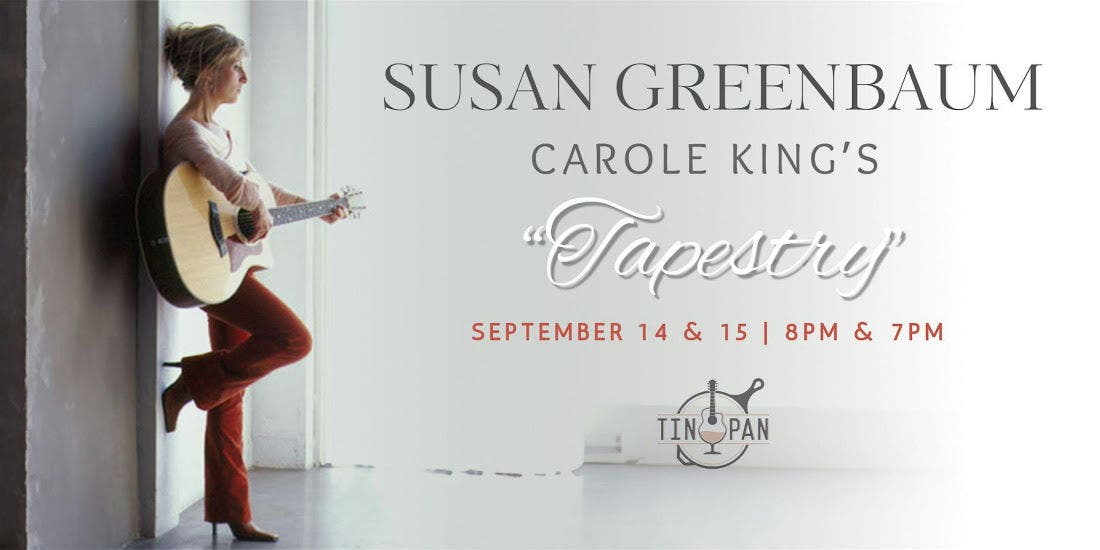 Sep 15 | Susan Greenbaum – Carole King’s “Tapestry” at The Tin Pan ...