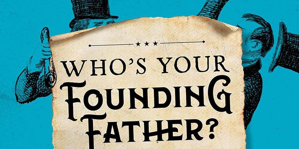 Jan 15 | Who's Your Founding Father?: One Man’s Epic Quest to Uncover ...